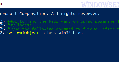 Logeshwaran.org: Find Bios Version of your Windows 10 PC - Using Powershell {Guide]