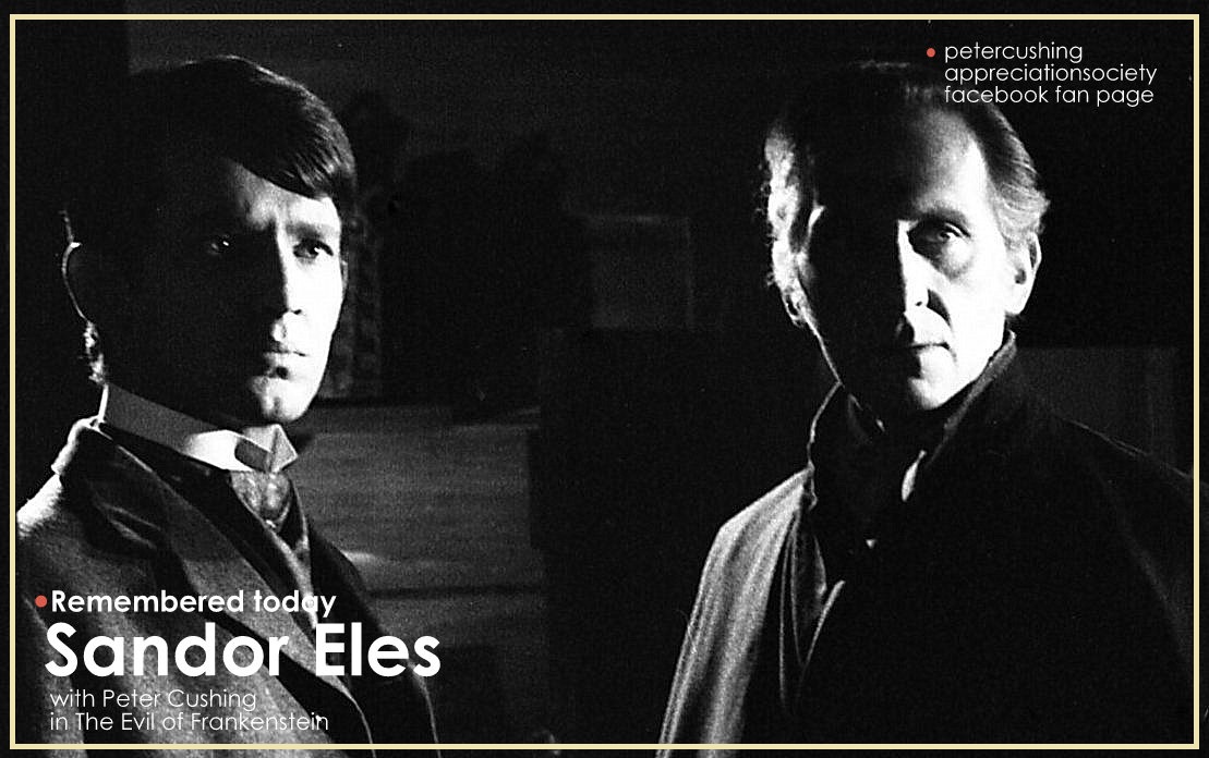 PETERCUSHINGBLOG.BLOGSPOT.COM (PCASUK): REMEMBERING SANDOR ELES : BORN ...