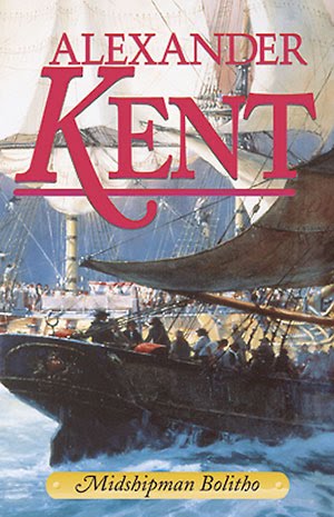 A Fort Made of Books: Alexander Kent