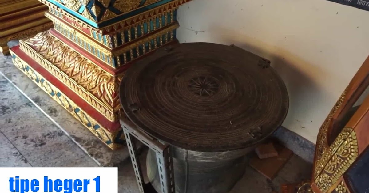 Pengertian, Ciri-Ciri dan Fungsi Nekara - Zona Penemuan