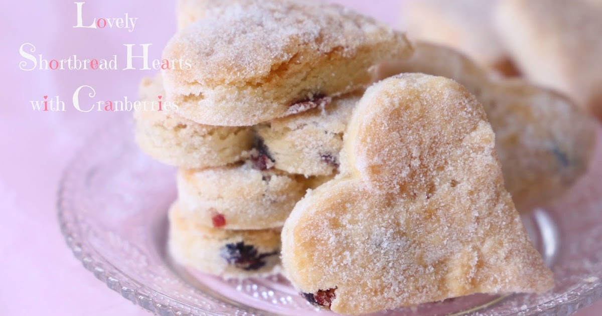 Tra dolce ed amaro: Lovely Shortbread Hearts with Cranberries