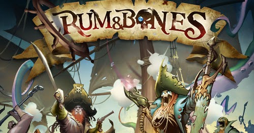 Tabletop Fix: Rum & Bones - New Details