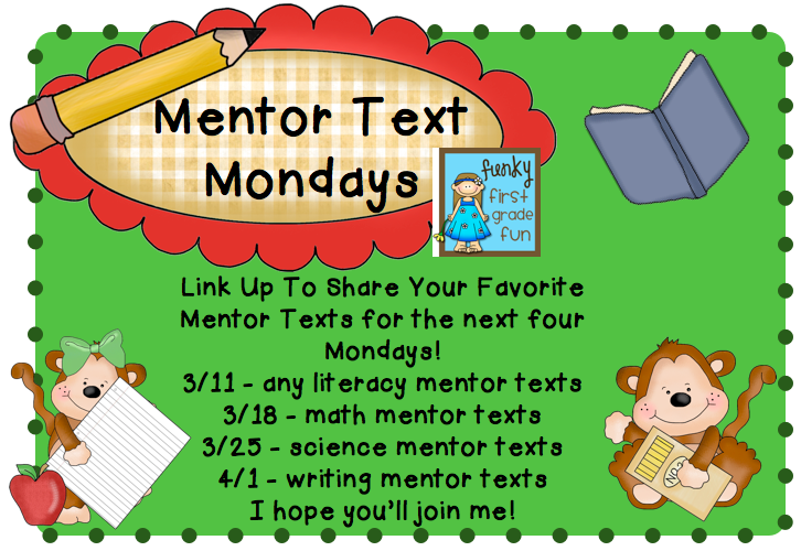Funky First Grade Fun Mentor Text Monday 1 Literacy Mentor Texts Funky First Grade Fun Mentor Text Monday 1 Literacy Mentor Texts
