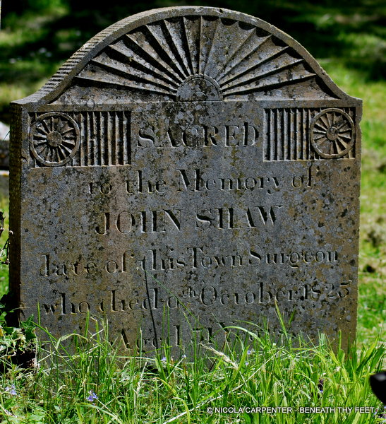 Beneath Thy Feet: Cemetery Sunday - John Shaw, Town Surgeon of Marlow