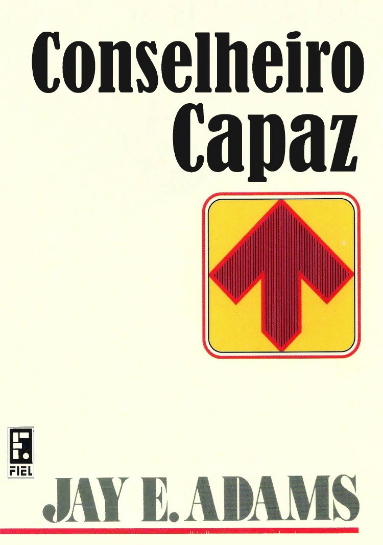 Jay E. Adams-Conselheiro Capaz- ~ Leitura Cristã