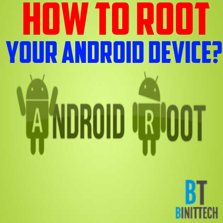 How to Root any Android device? | BinitTech