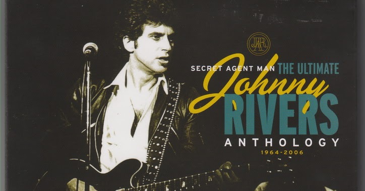 ENTRE MUSICA: JOHNNY RIVERS - The Ultimate Johnny Rivers Anthology
