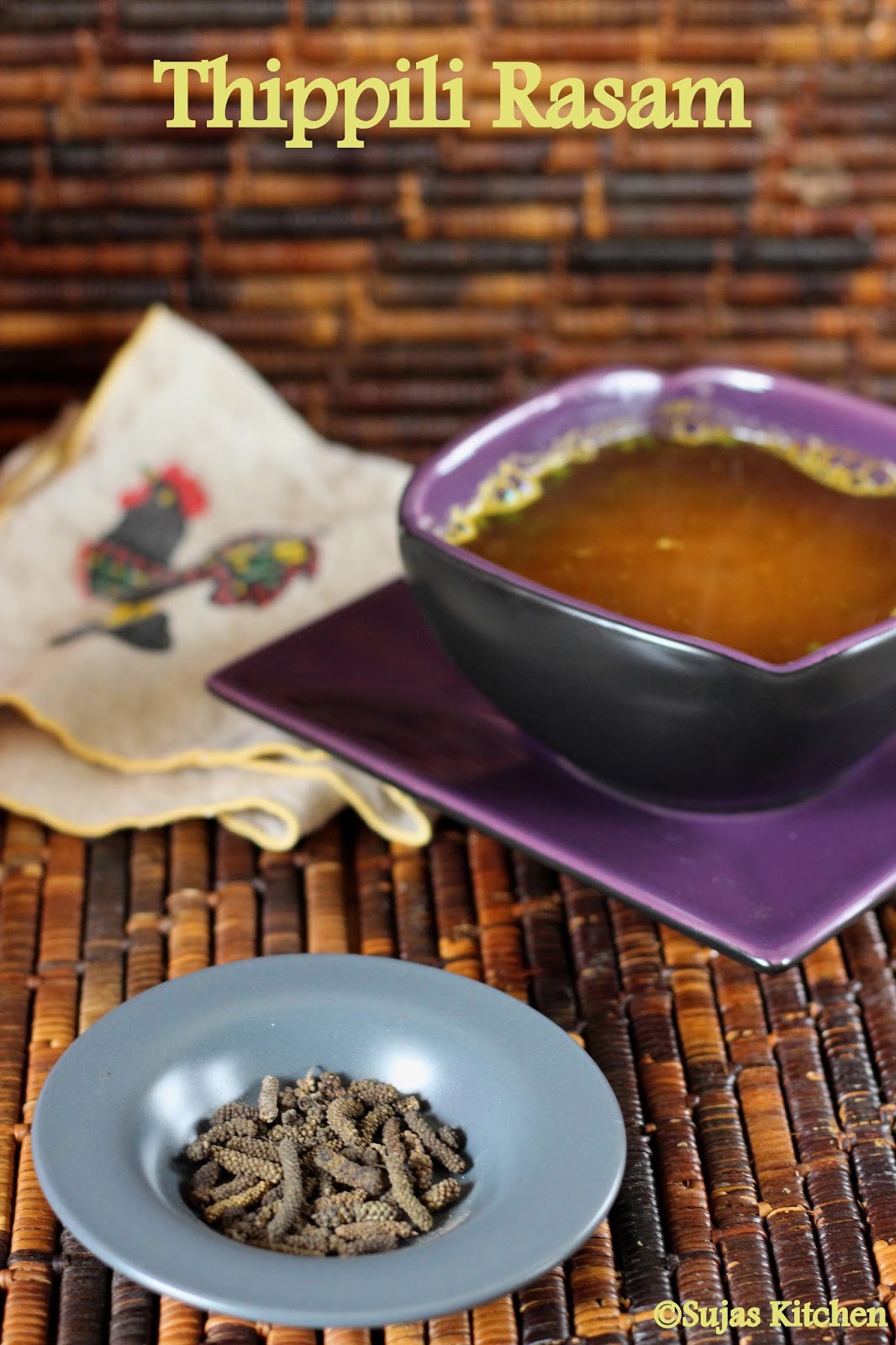 Sujas Kitchen: Thippili Rasam
