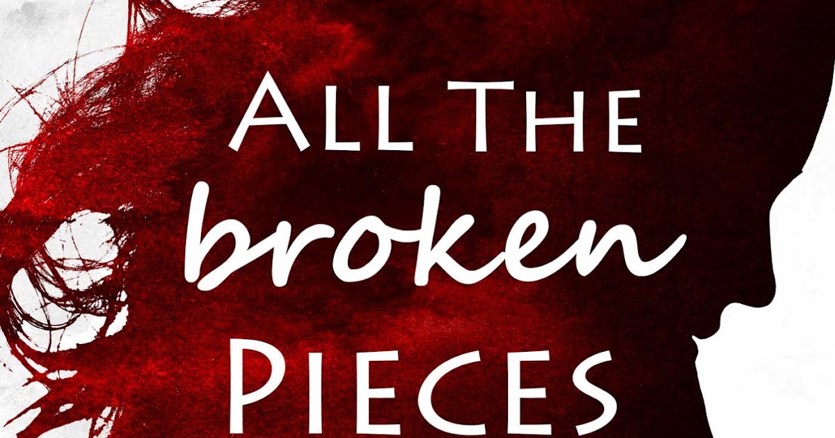CoCoFierceBookBlog : All The Broken Pieces By Anna Paige