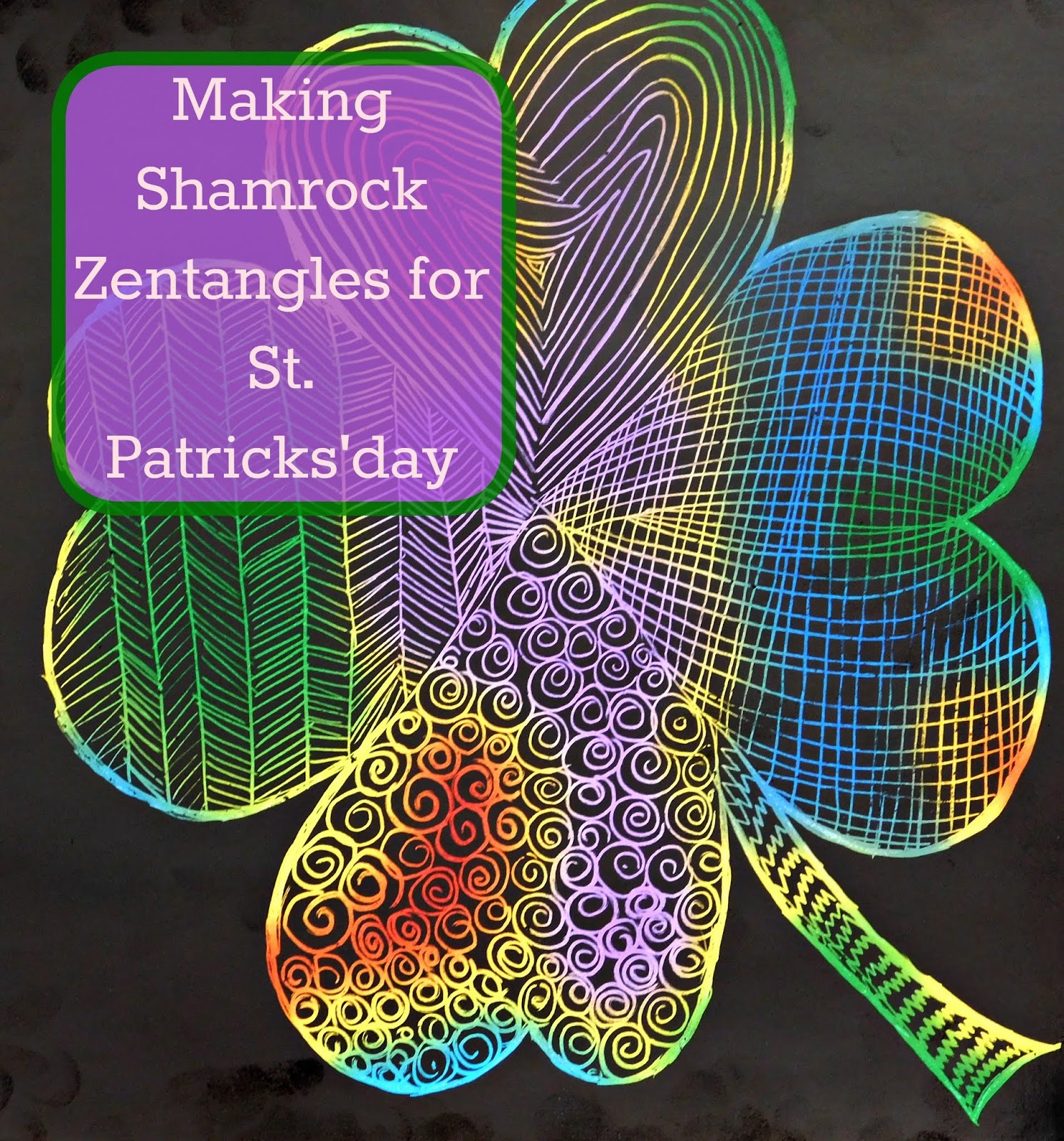Art Project #77-- Shamrock Zentangles on Scratch Paper