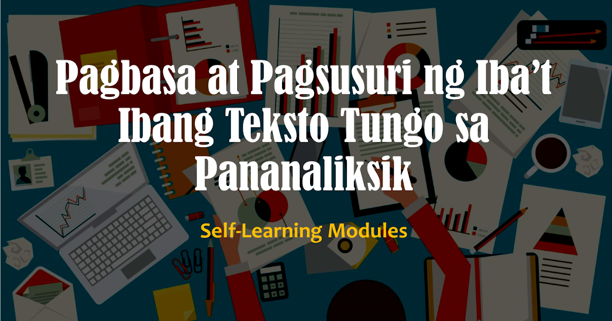 Pagbasa at Pagsusuri ng Iba't Ibang Teksto Tungo sa Pananaliksik Self ...