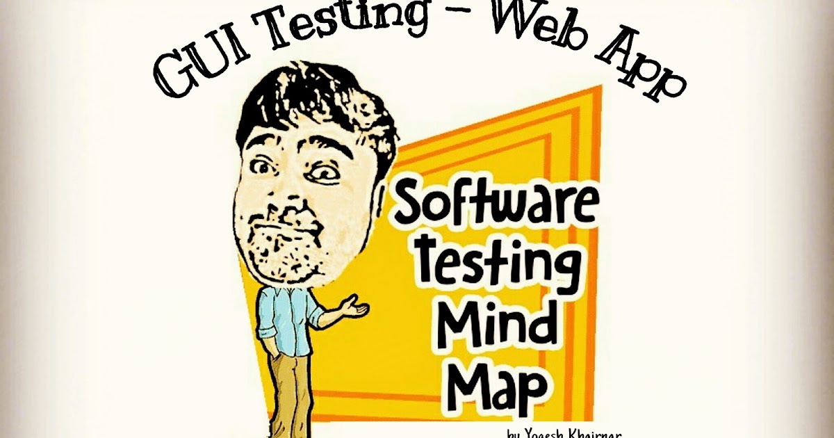 QA-QC Arena: Software Testing Mind Maps – GUI Testing-Web Applications QA-QC Arena: Software Testing Mind Maps – GUI Testing-Web Applications