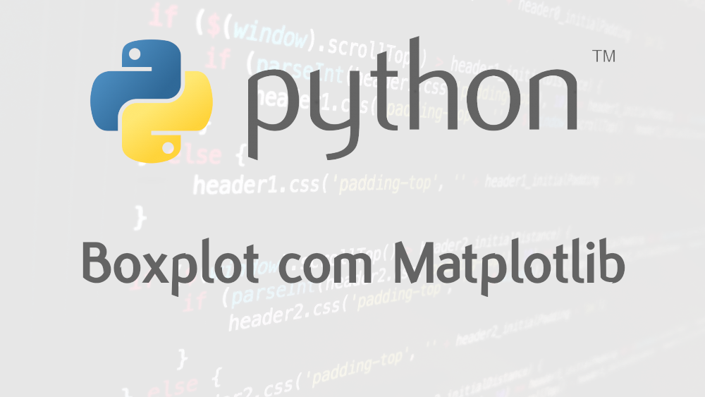 Boxplot com Matplotlib ~ Acervo Lima Boxplot com Matplotlib ~ Acervo Lima