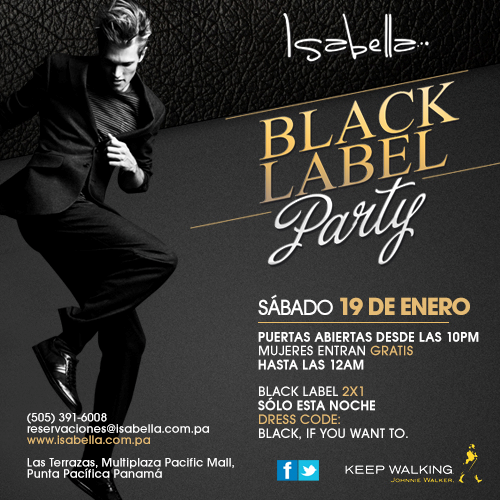 Black Label Party en Isabella. ~ ElectronicaPanama.com... La ...