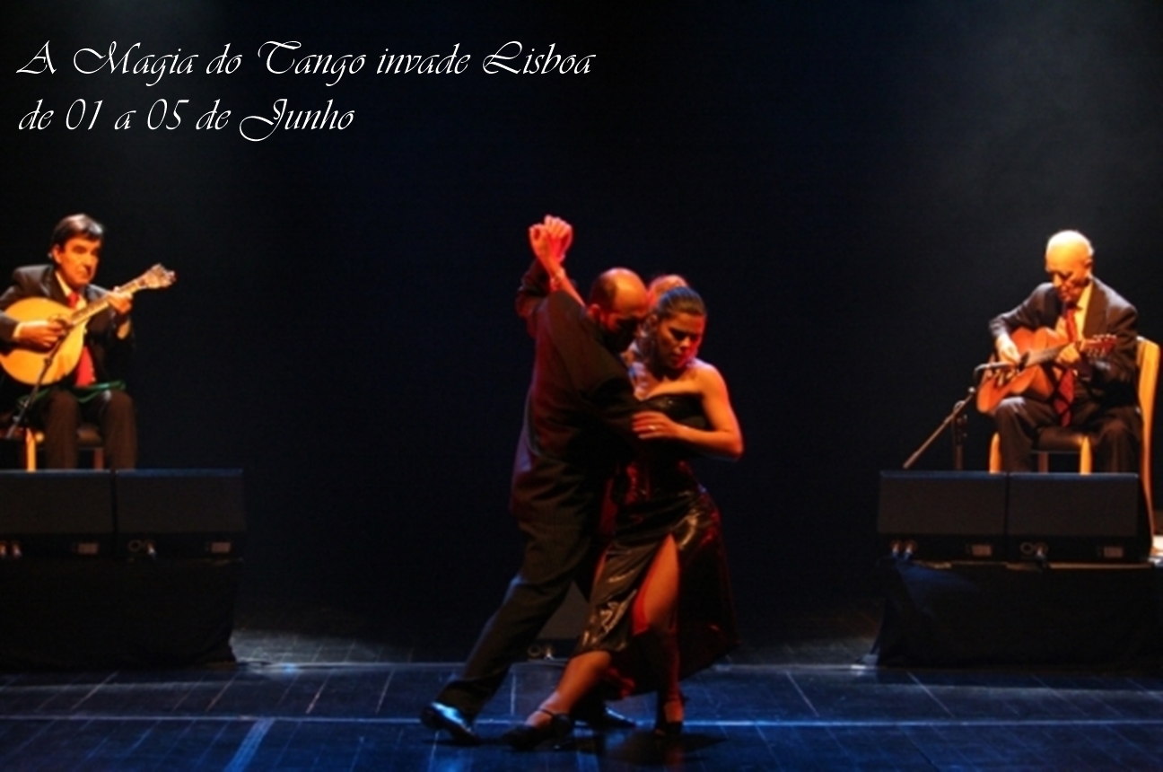 A Magia do Tango invade Lisboa de 01 a 05 de Junho