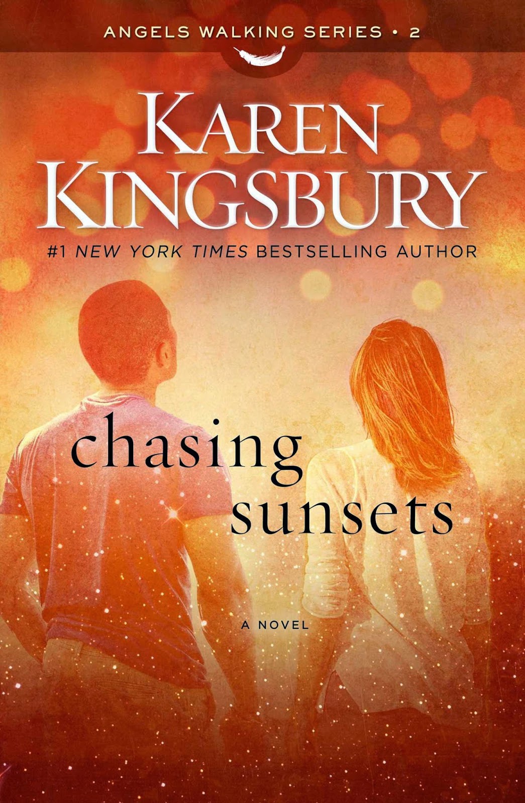 Chasing Sunsets (Angels Walking, Book 2) by Karen Kingsbury ...