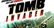 Sinopsis Film Tomb Invader (2018)