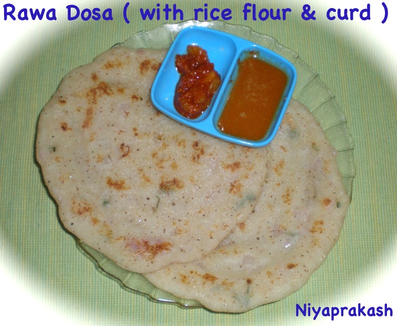 Niya's World: Rawa Dosa (with curd & rice flour)