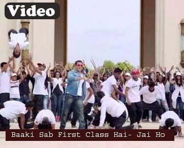 Baki Sab First Class hai- Jai Ho Movie Video Song and Lyrics (Salman Khan)