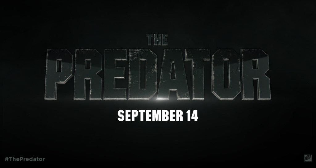 Trailers: The Predator Trailer Is Here - [Updated: Plus New Photos]