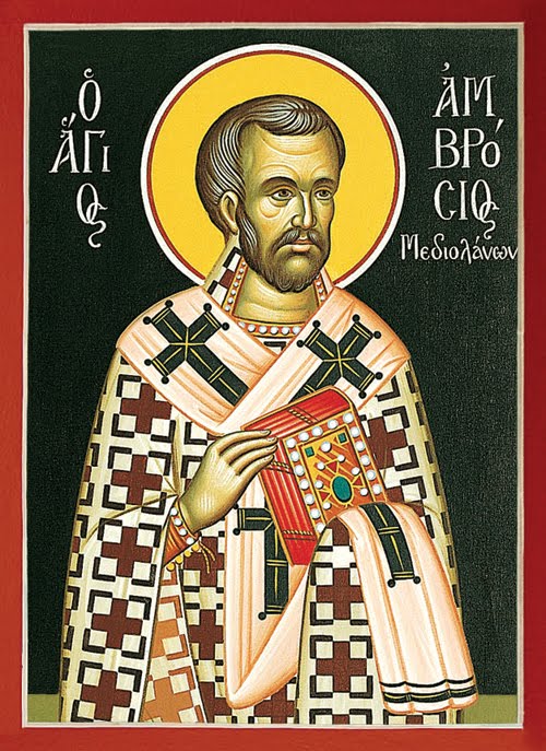 ORTHODOX CHRISTIANITY THEN AND NOW: Synaxarion of Saint Ambrose, Bishop ...