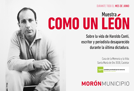 Muestra sobre la vida de Haroldo Conti durante todo el mes de junio en ...