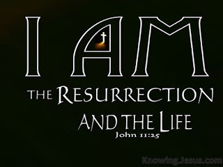 Meet Me At Calvary: John Chapter 11 I Am The Resurrection and the Life