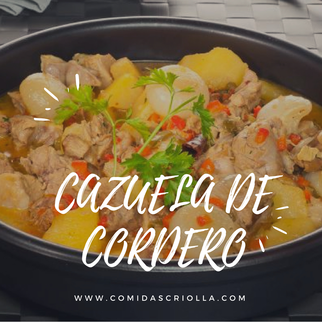 CAZUELA DE CORDERO - Comidas Criollas