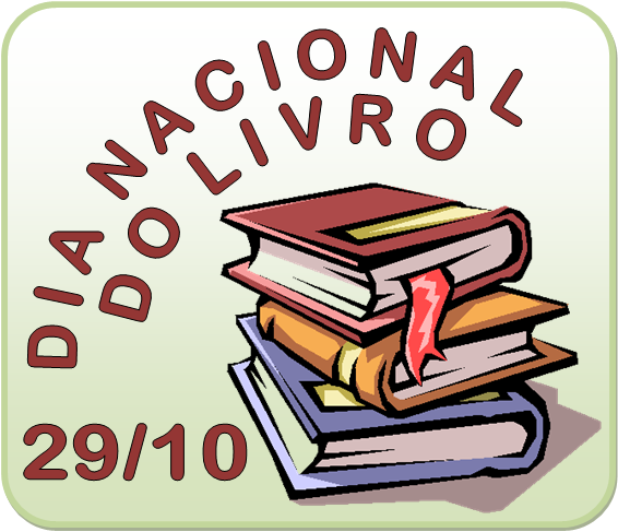 MARCAS DE LEITURA: Dia Nacional do Livro - 29 de Outubro