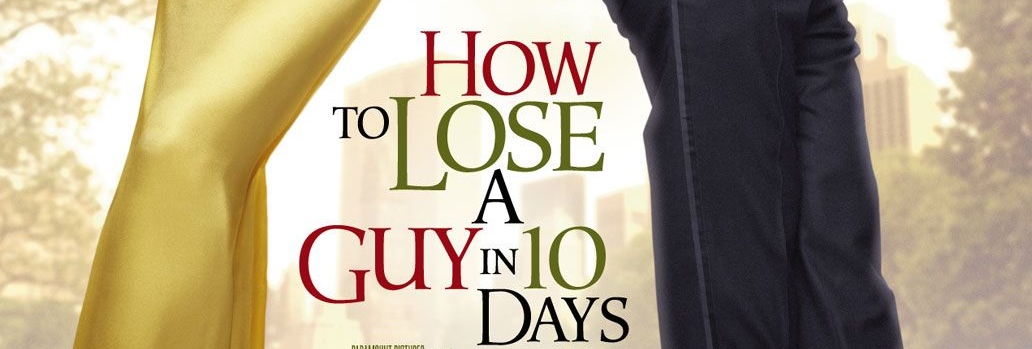 Francesca's A2 Media Blog: Poster Analysis 4- How To Lose A Guy In 10 Days