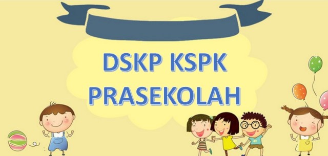 Muat Turun / Download DSKP KSPK Prasekolah 2019