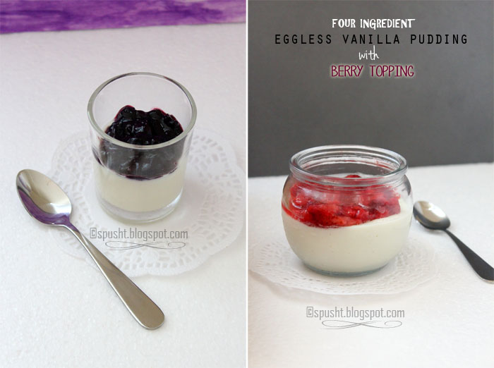Spusht: Eggless Vanilla Pudding with Various Toppings | Easy Dessert Recipe Spusht: Eggless Vanilla Pudding with Various Toppings | Easy Dessert Recipe