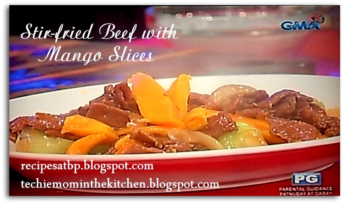 Recipes atbp.: STIR-FRIED BEEF WITH MANGO SLICES