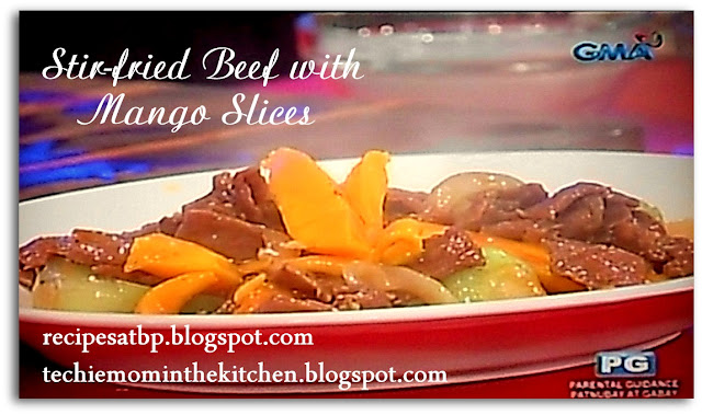 Recipes atbp.: STIR-FRIED BEEF WITH MANGO SLICES