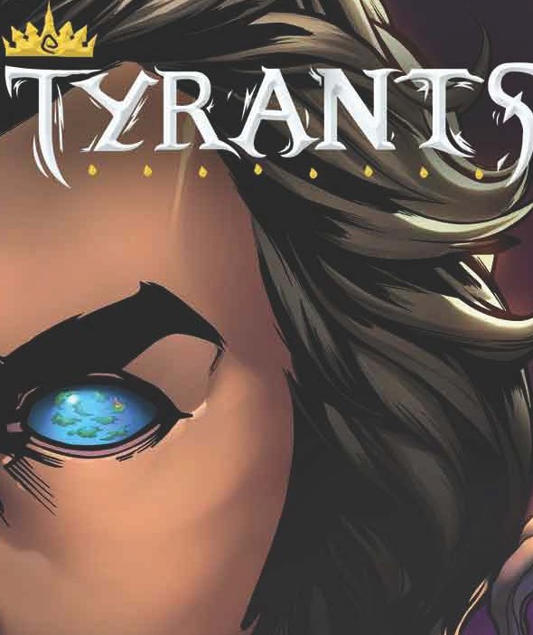 The Newest Rant: An Engaging Fantasy AKA Tyrants #1 & #2 Review