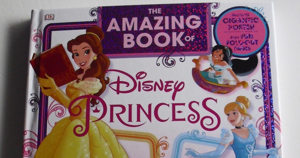 Disney Princess: [Review] The amazing book of Disney Princess ...