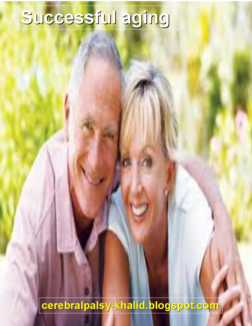 Successful aging ~ Happy life with cp