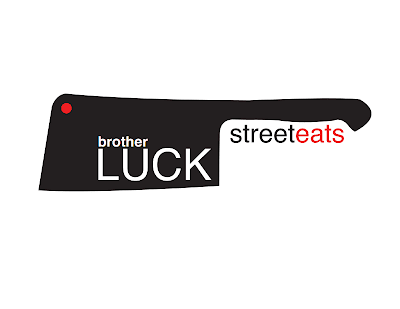Brother Luck: Brother Luck Street Eats is offically open!!!