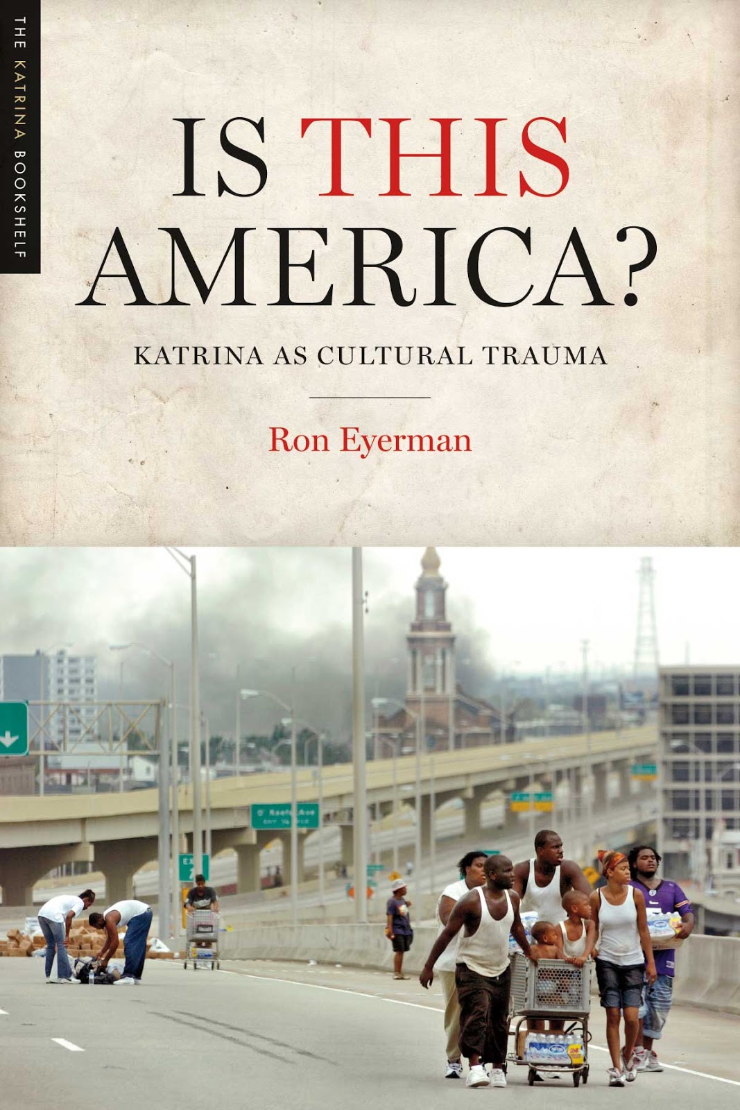 University of Texas Press: Nine Scholars on the Lessons of Katrina