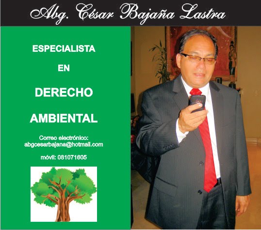 Ab. César Bajaña Lastra, especialista ambiental