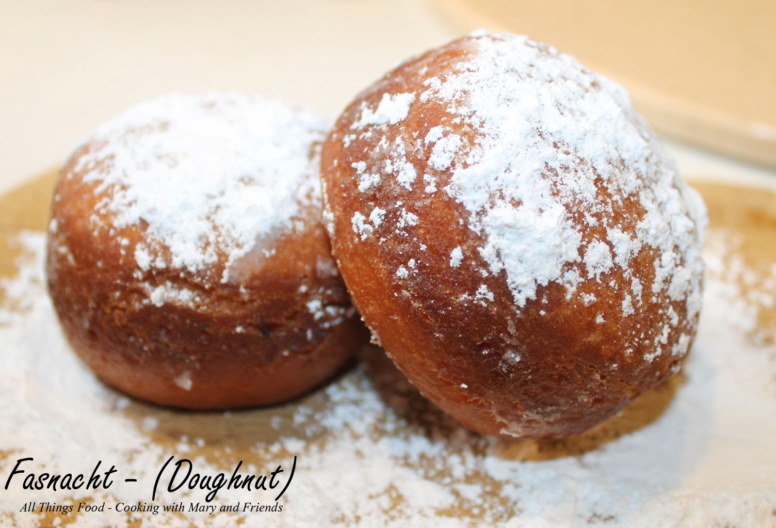 Cooking With Mary and Friends: Fasnacht {German Doughnuts}