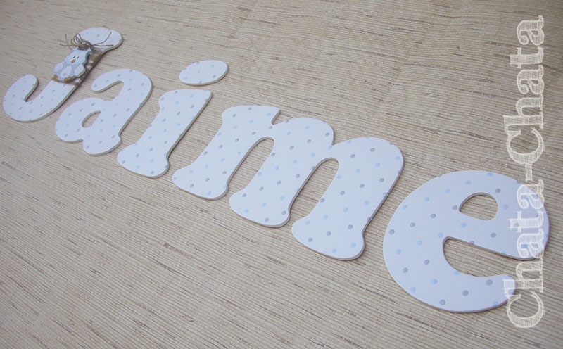 Chata-chata. Decoración infantil: LETRAS PARA JAIME