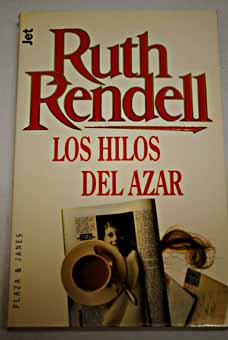 LOS HILOS DEL AZAR (No More Dying Then, 1971) Ruth Rendell | LA BIBLIOTECA