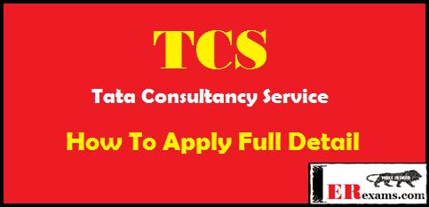 TCS Tata Consultancy Service How To Apply Full Detail.