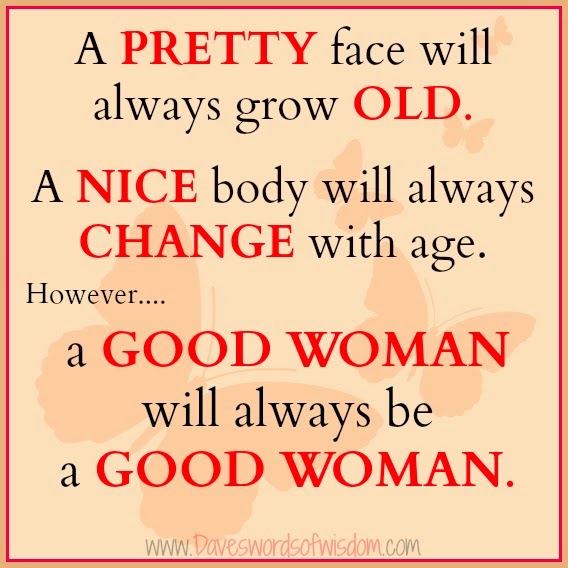 Daveswordsofwisdom Always A Good Woman daveswordsofwisdom-always-a-good-woman