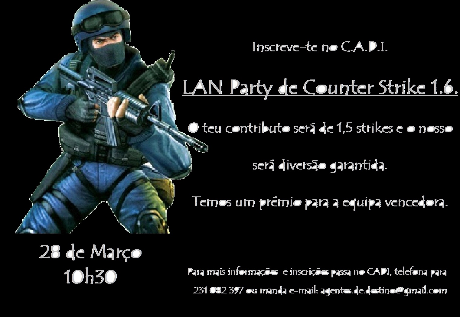 Agentes do Destino: LAN Party de Counter Strike 1.6