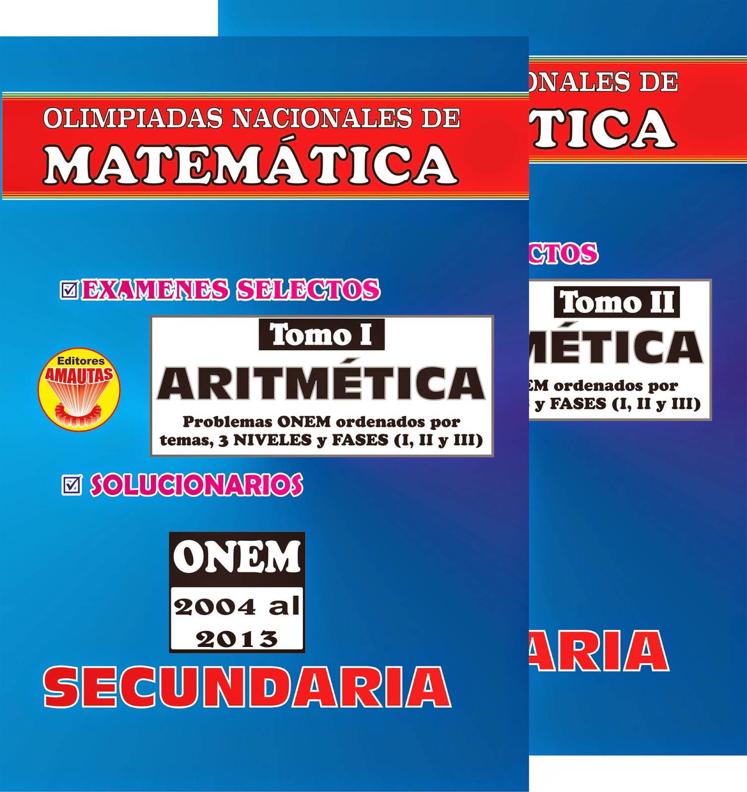 AMAUTAS EDITORES PERÚ: ÁLGEBRA, Solucionario UNMSM (1970 - 2017 I )