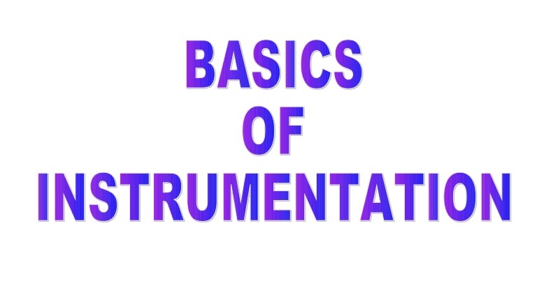Instrumentation Tools: Basics You Need To Know Before Using Various ...