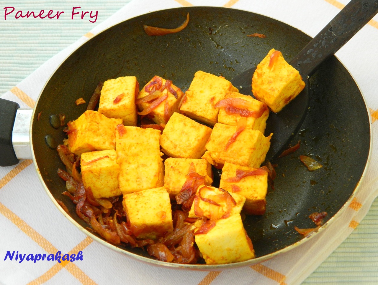 Niya's World: Paneer Fry