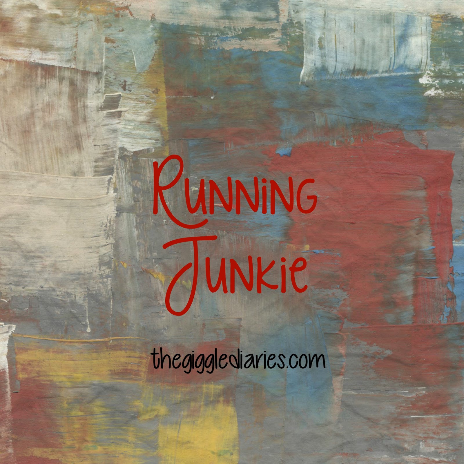 The Giggle Diaries: Running Junkie